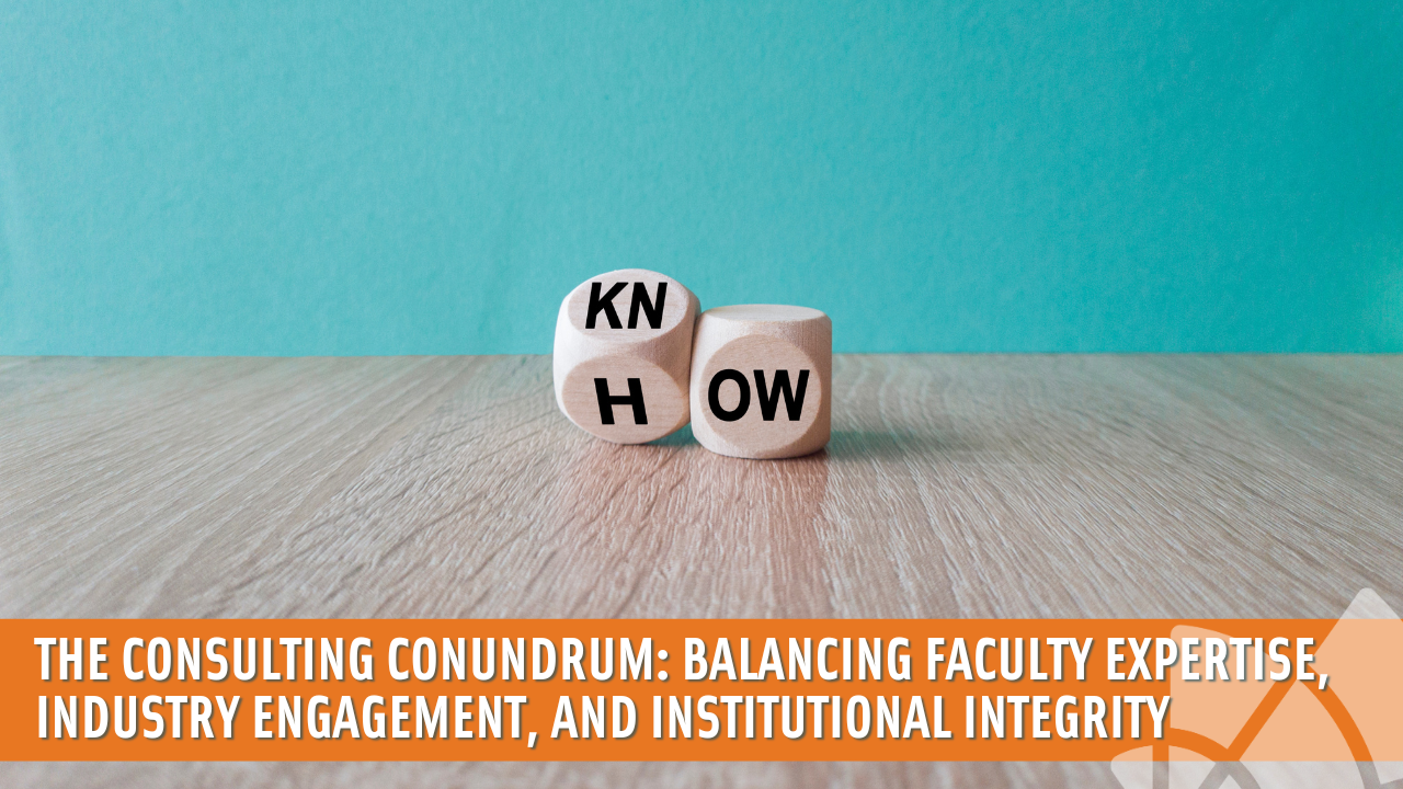 The Consulting Conundrum: Balancing Faculty Expertise, Industry ...