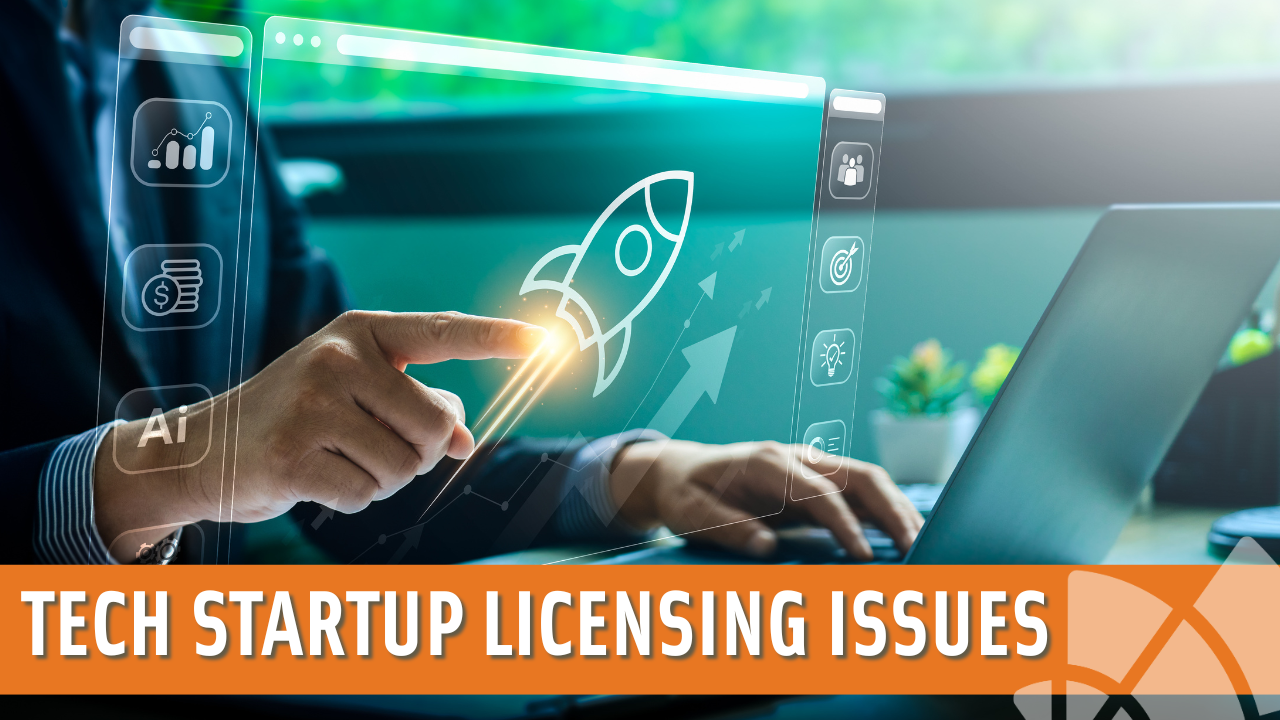Tech Startup Licensing Issues – AUTM On Demand